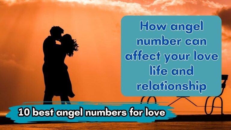 Discover Your relationship with These 10 best angel numbers for love